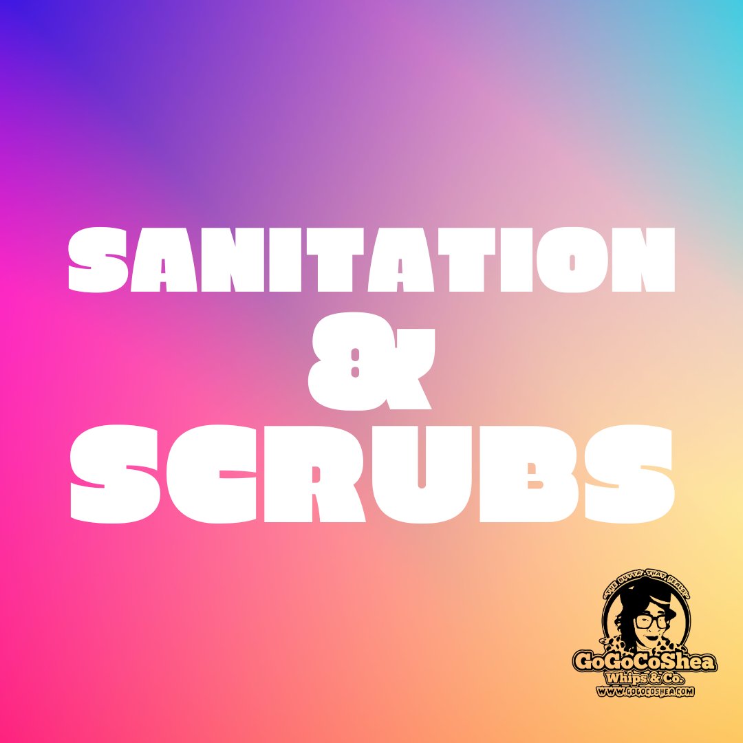 Sanitation & Scrubs – GoGo CoShea